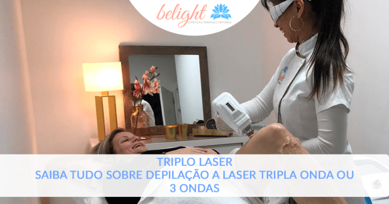 Triplo Laser: Saiba tudo sobre Depilação a Laser Tripla Onda ou 3 Ondas